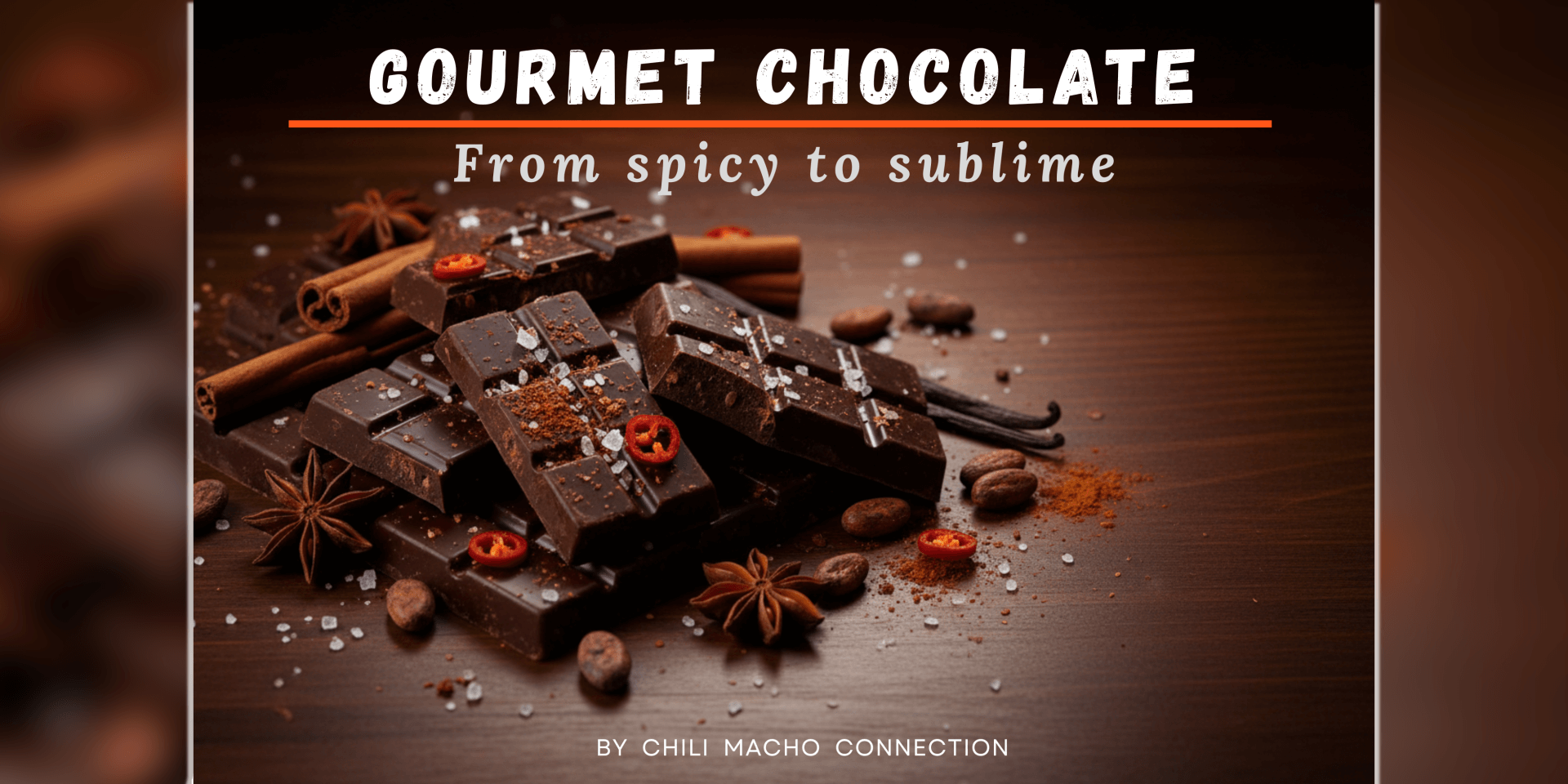 Gourmet Chocolate – Chili MACHO Connection